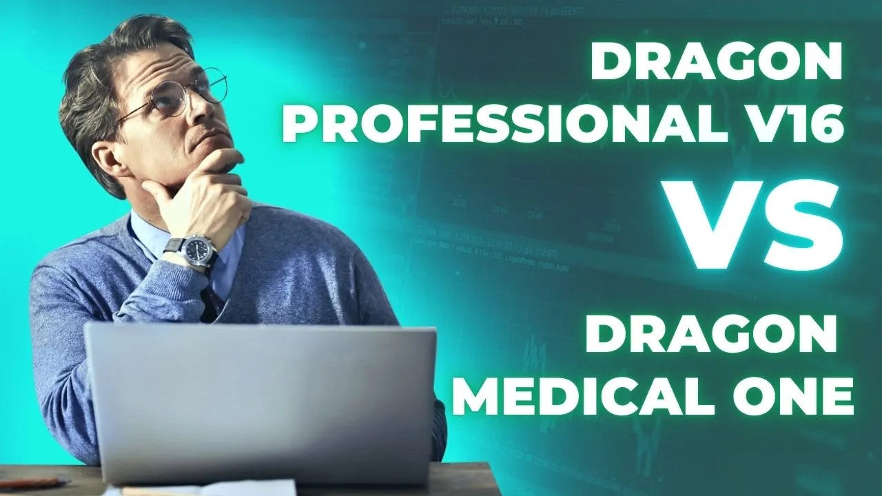 Dragon Professional v16 vs Dragon Medical One