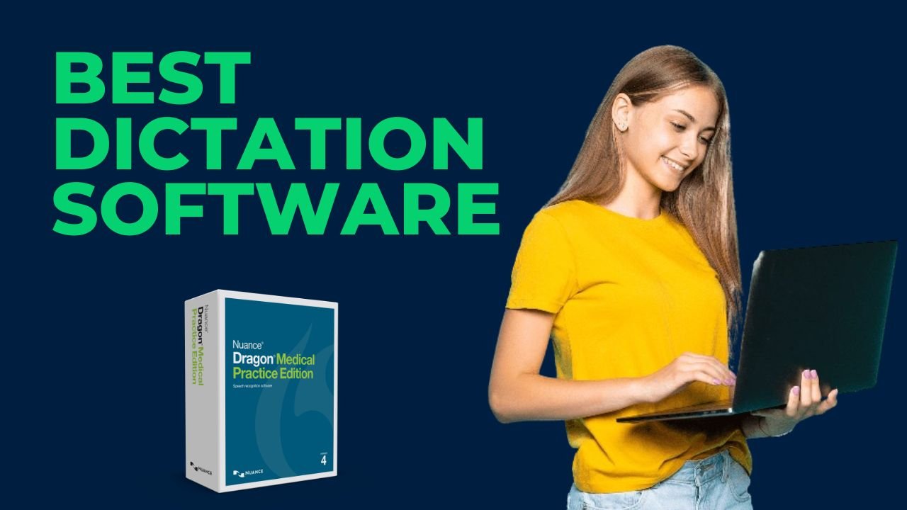 Which Is The Best Dictation Software? [Top 5 Dictation Software]